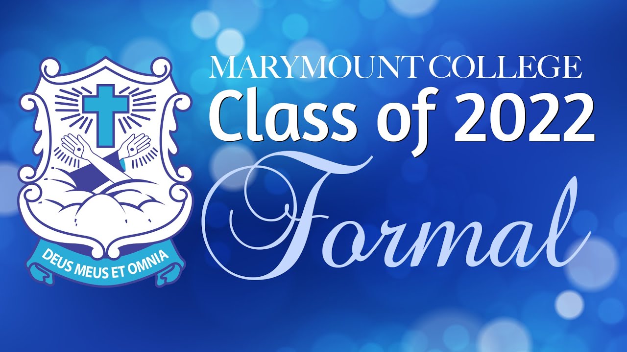 Marymount College Class of 2022 Formal - YouTube