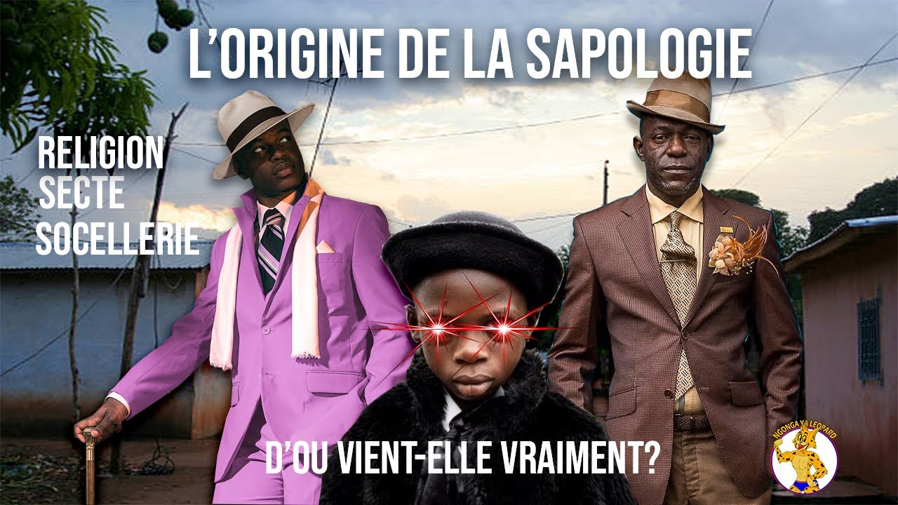 L'origine de la Sapologie d'ou vient-elle vraiment? (Religion, Secte ...