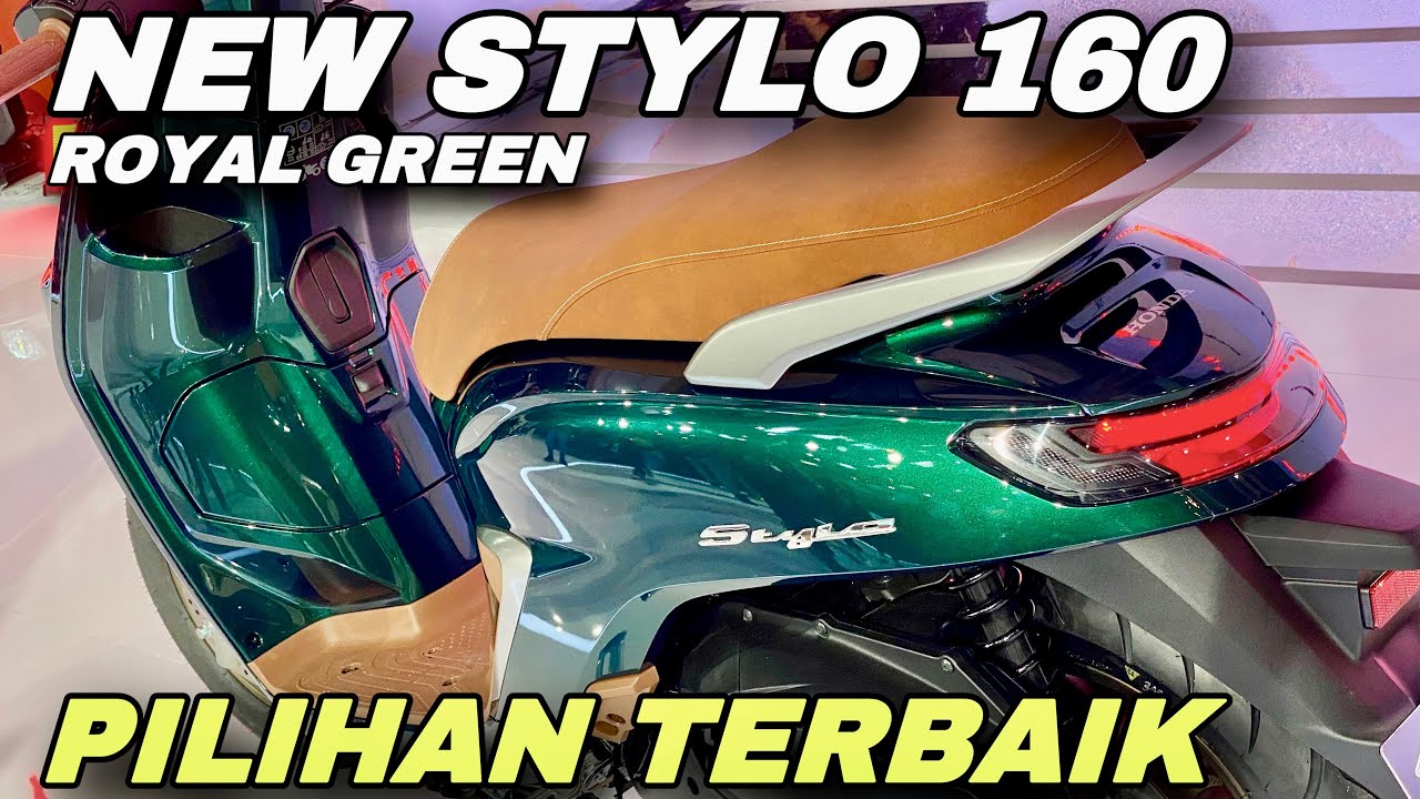 HONDA STYLO 160 cc PILIHAN WARNA TERBAIK🔥🔥ROYAL GREEN ‼️ - YouTube