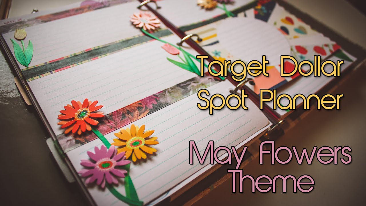 Plan With Me | Target Dollar Spot Planner | May Flowers Theme ...