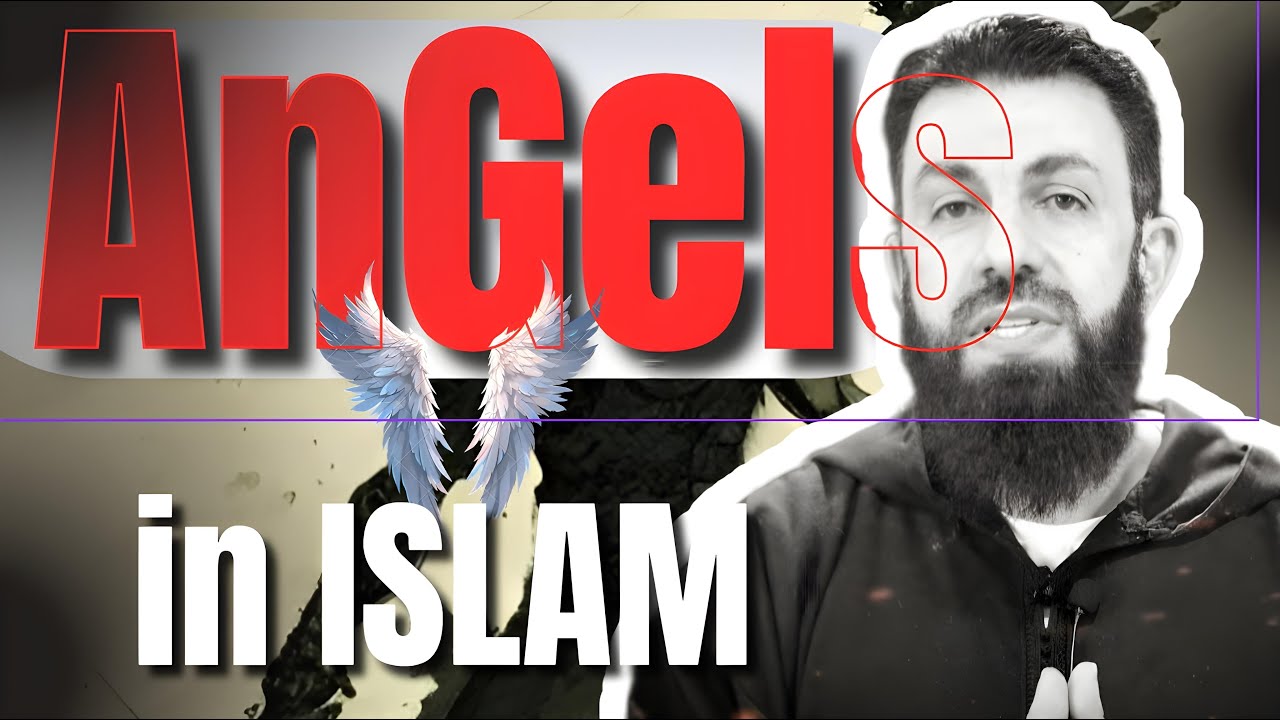 Why Angels of Allah SWT are the Key to Understanding Islam - YouTube