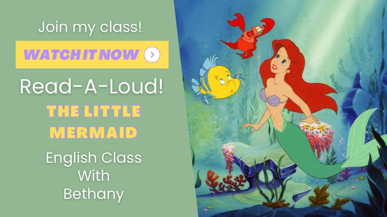 Read-A-Loud | The Little Mermaid | English Class With Bethany - YouTube