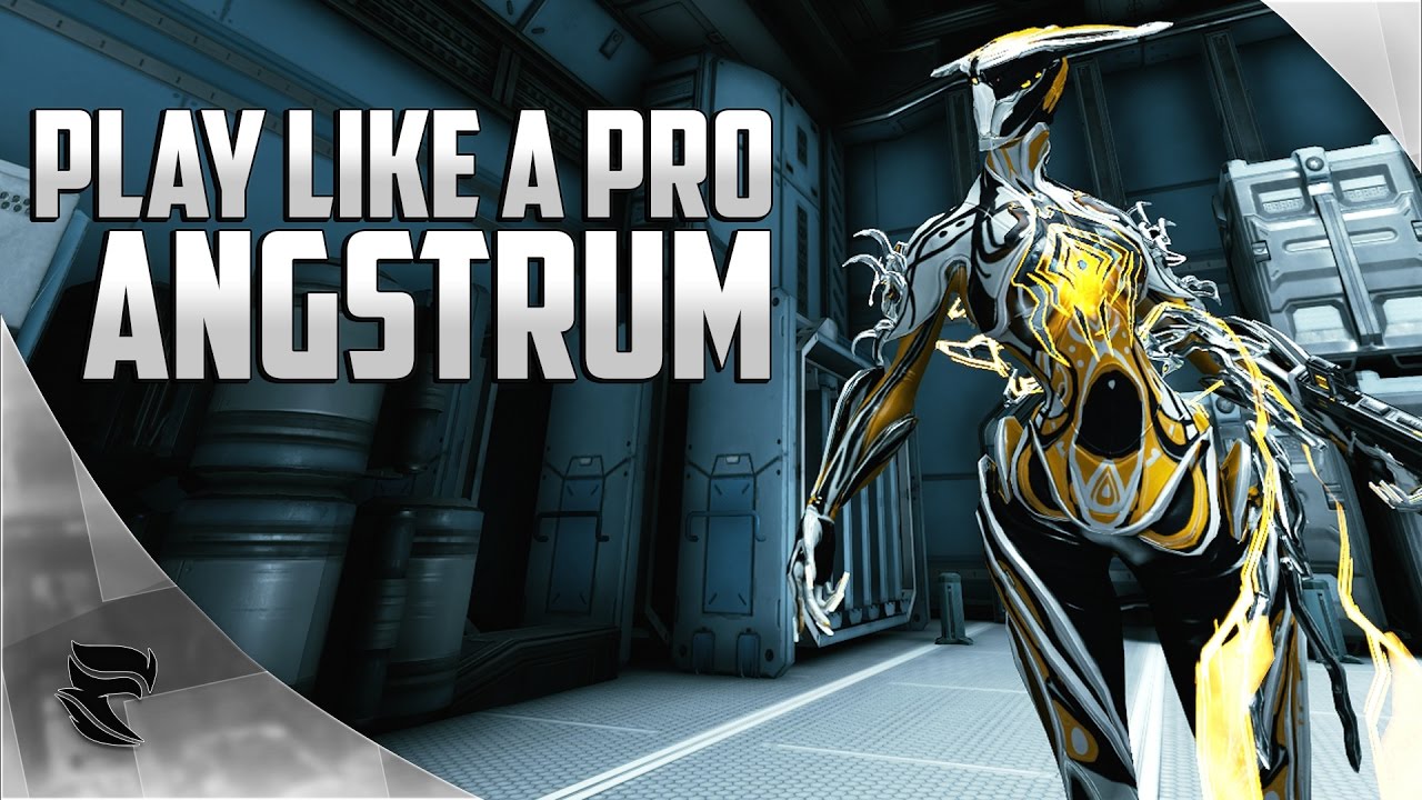 Warframe: Play like a pro Episode #18 | Angstrum - YouTube