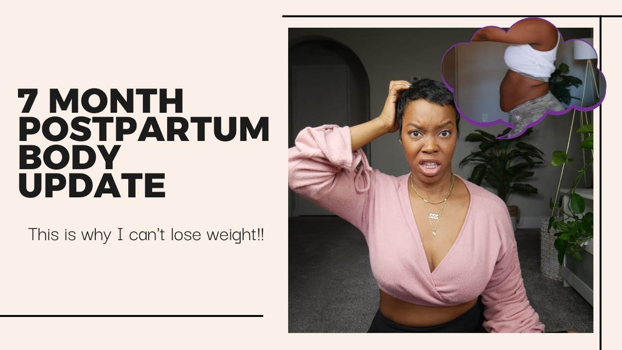 MY 7 MONTH POSTPARTUM BODY UPDATE | BREASTFEEDING WEIGHT GAIN - YouTube
