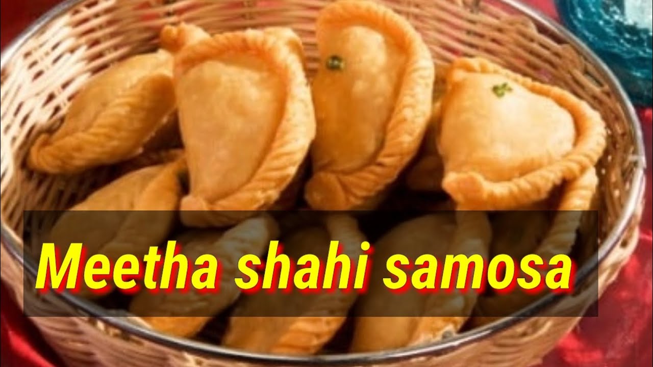 Meetha shahi samosa - sweet samosa. Ek Baar Fir se Review Meetha samosa ...