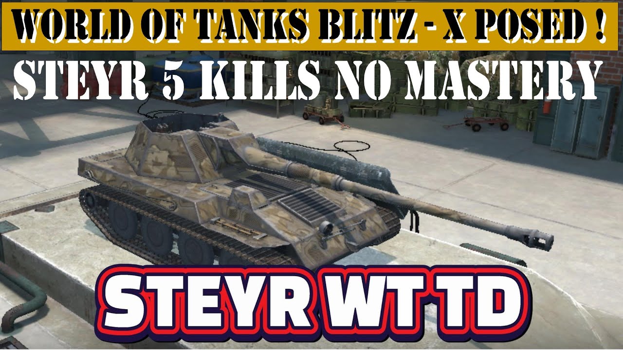 Steyr WT 5 kills no mastery ! - World of Tanks Blitz - YouTube