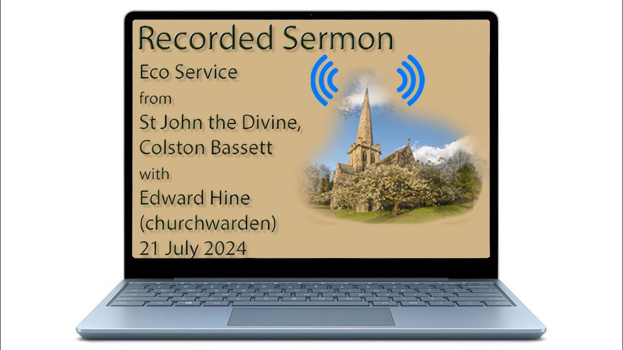 Recorded Sermon – Sunday 21 July 2024 – St John the Divine, Colston ...