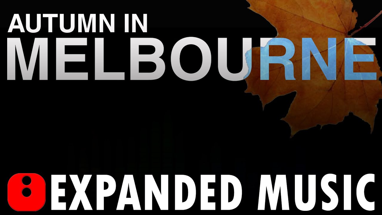 Autumn In Melbourne (Dj Selection / Unmixed) - YouTube