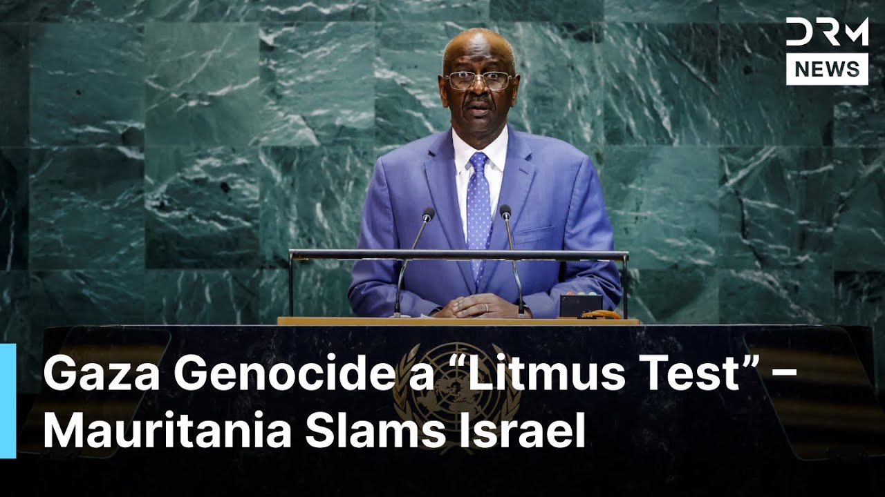 Gaza Genocide a "Litmus Test” - Mauritania Confronts Israel at UN ...