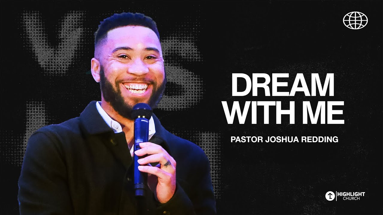 Dream With Me | Pastor Joshua Redding - YouTube