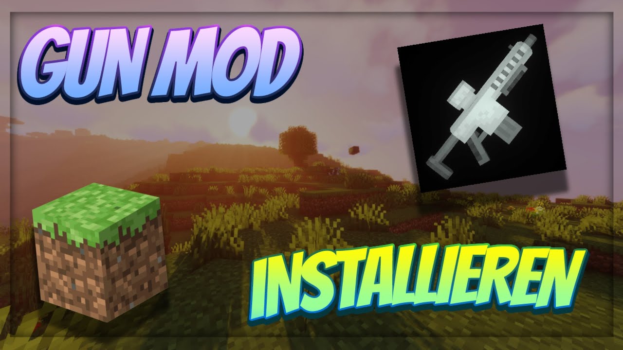 Gun Mod Installieren! | Minecraft | Deutsch | Schnell und Einfach ...