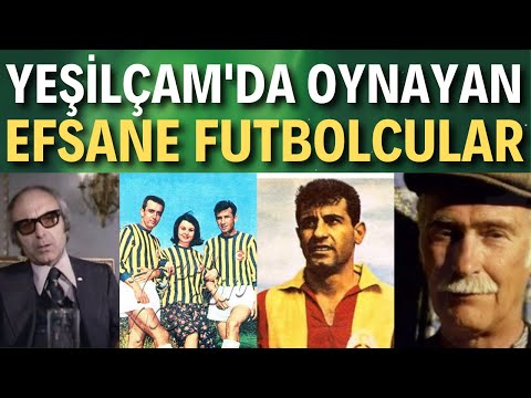 Yeşil Sahalardan Yeşiçam'a Giden Futbolcular