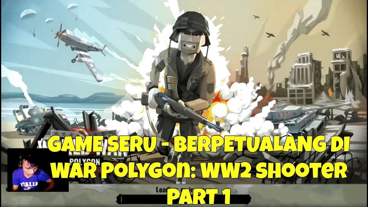 GAME KEREN - BERPETUALANG DI WORLD WAR POLYGON - BANG WIN CHANNEL - YouTube