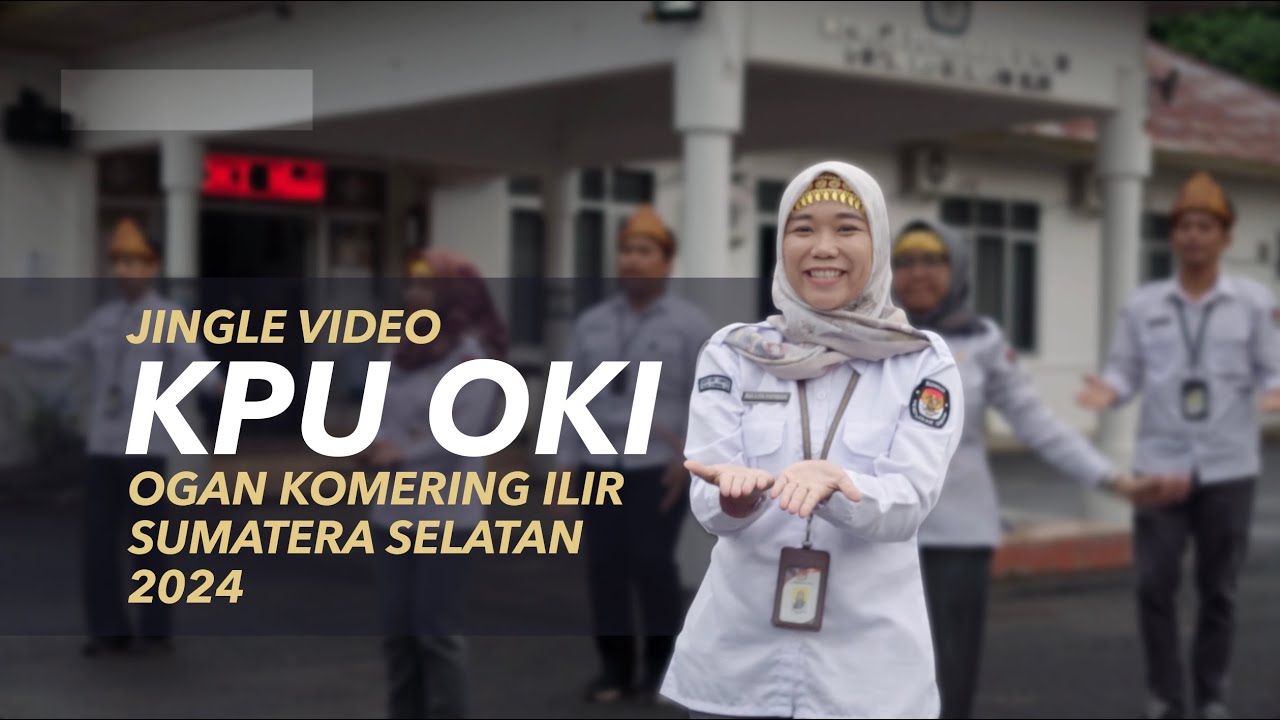 Jingle Video Pilkada KPU OKI Sumatera Selatan 2024 - YouTube