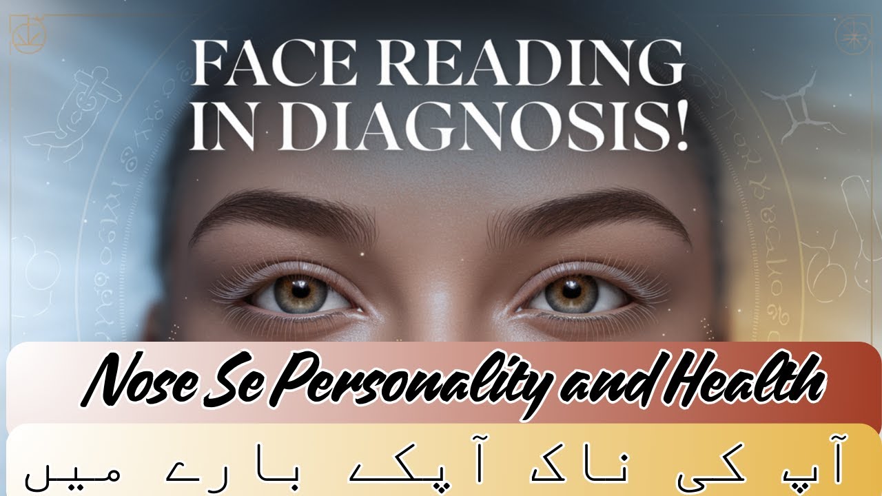 Face Reading- Nose Tells Personality and Differential Diagnosis - YouTube