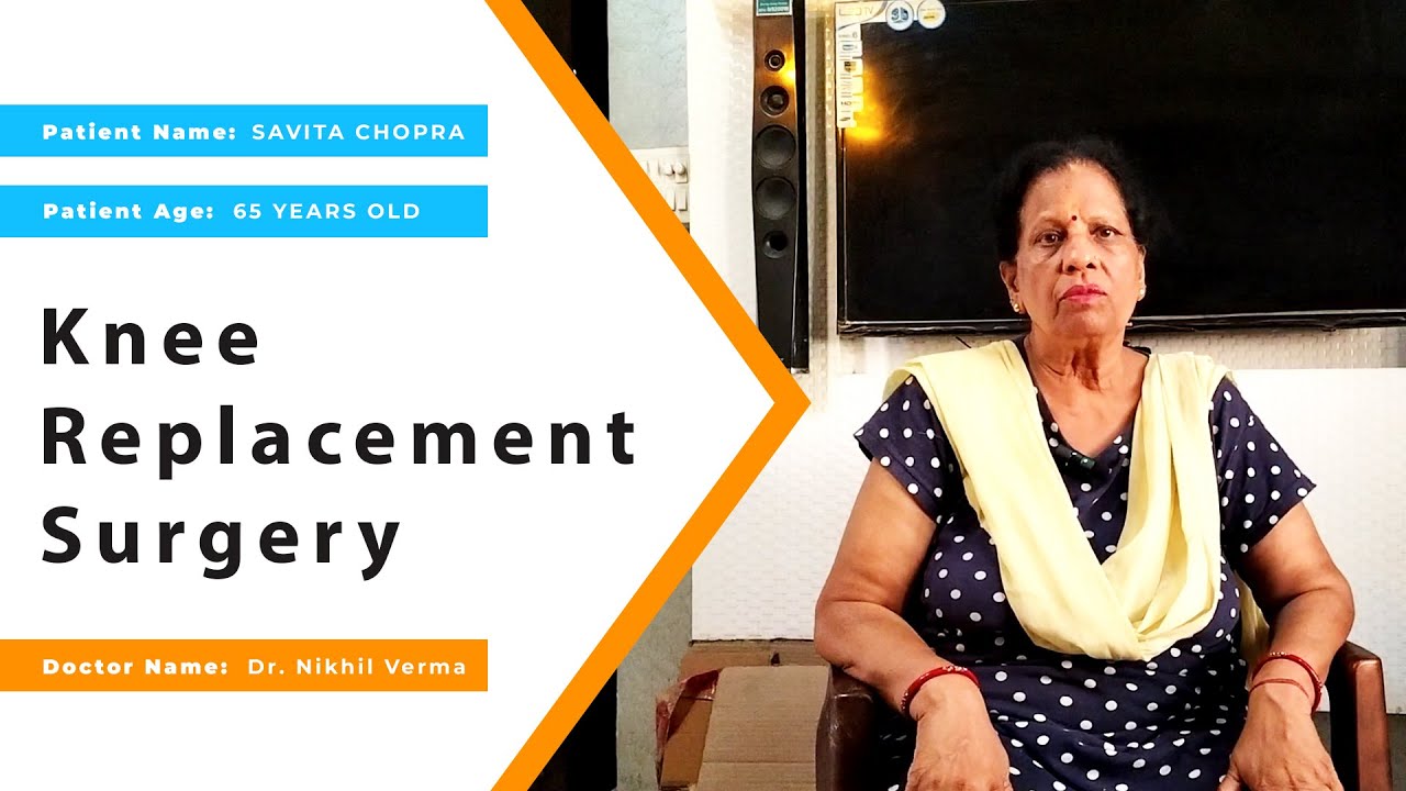 Total Knee Replacement Patient Testimonial | Dr. Nikhil Verma - YouTube
