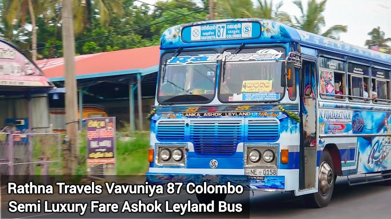 පස්සෙ එන ලංගමේ ළගම එන නිසා කලබලෙන් 87 පාරෙන් වවුනියා යන Rathna Travels ...