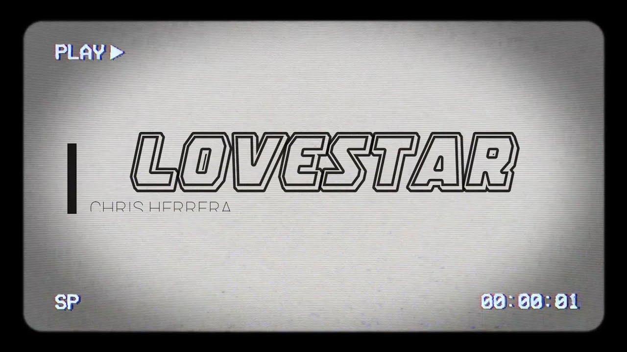 LoveStar - Chris Herrera - YouTube