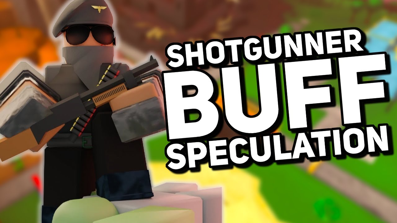 Shotgunner Buff Speculation | Engineer Buff | Gatling Gun Buff | Roblox ...