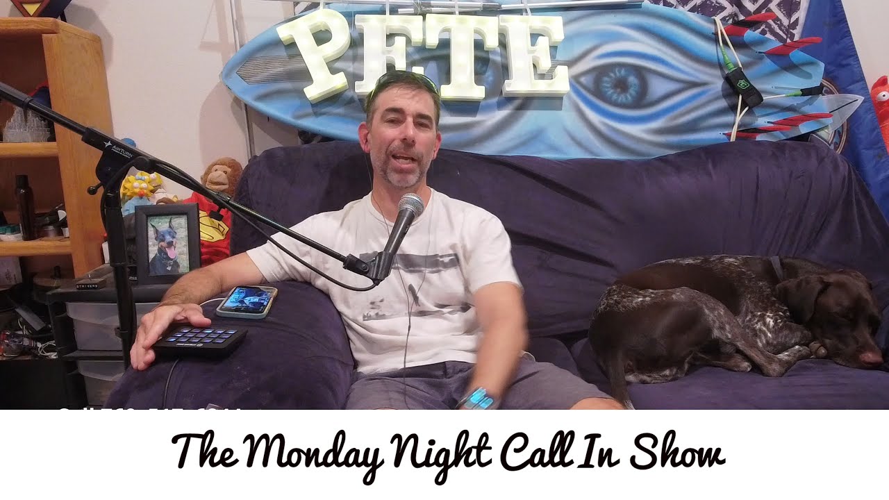 Call Pete's Monday Late Nite Show! - YouTube