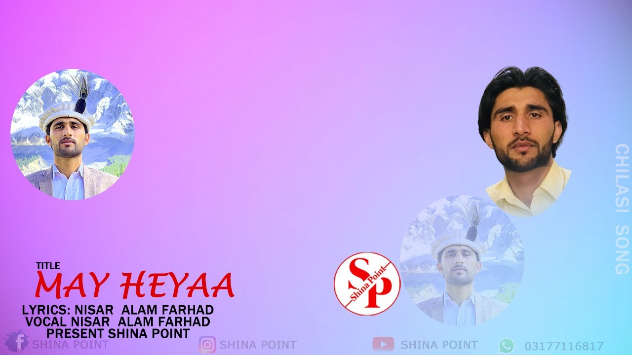 nisar alam farhad chilasi song || may heyaa || shina point - YouTube