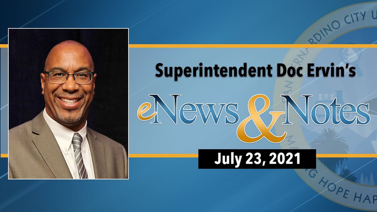 Superintendent Doc Ervin's eNews & Notes - July 23, 2021 - YouTube