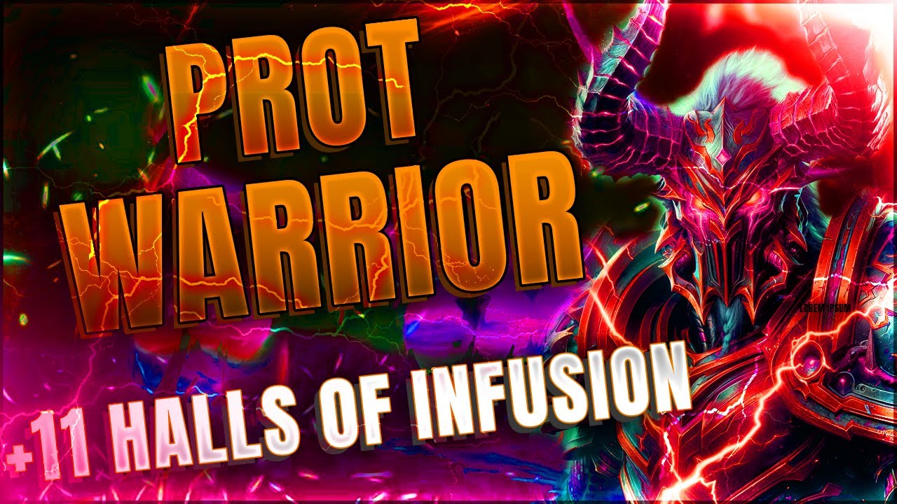 +11 Halls of Infusion Protection Warrior | Fortified, Entangling ...