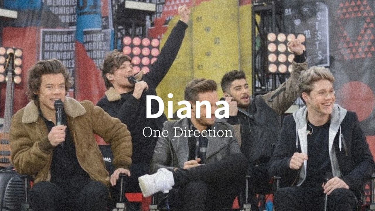 歌詞 和訳 One Direction「Diana」 - YouTube