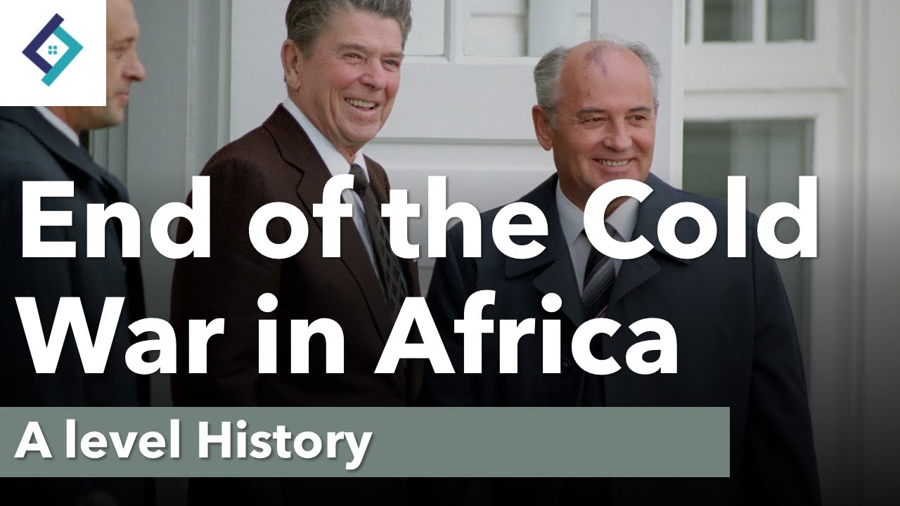 End of the Cold War in Africa | A Level History - YouTube