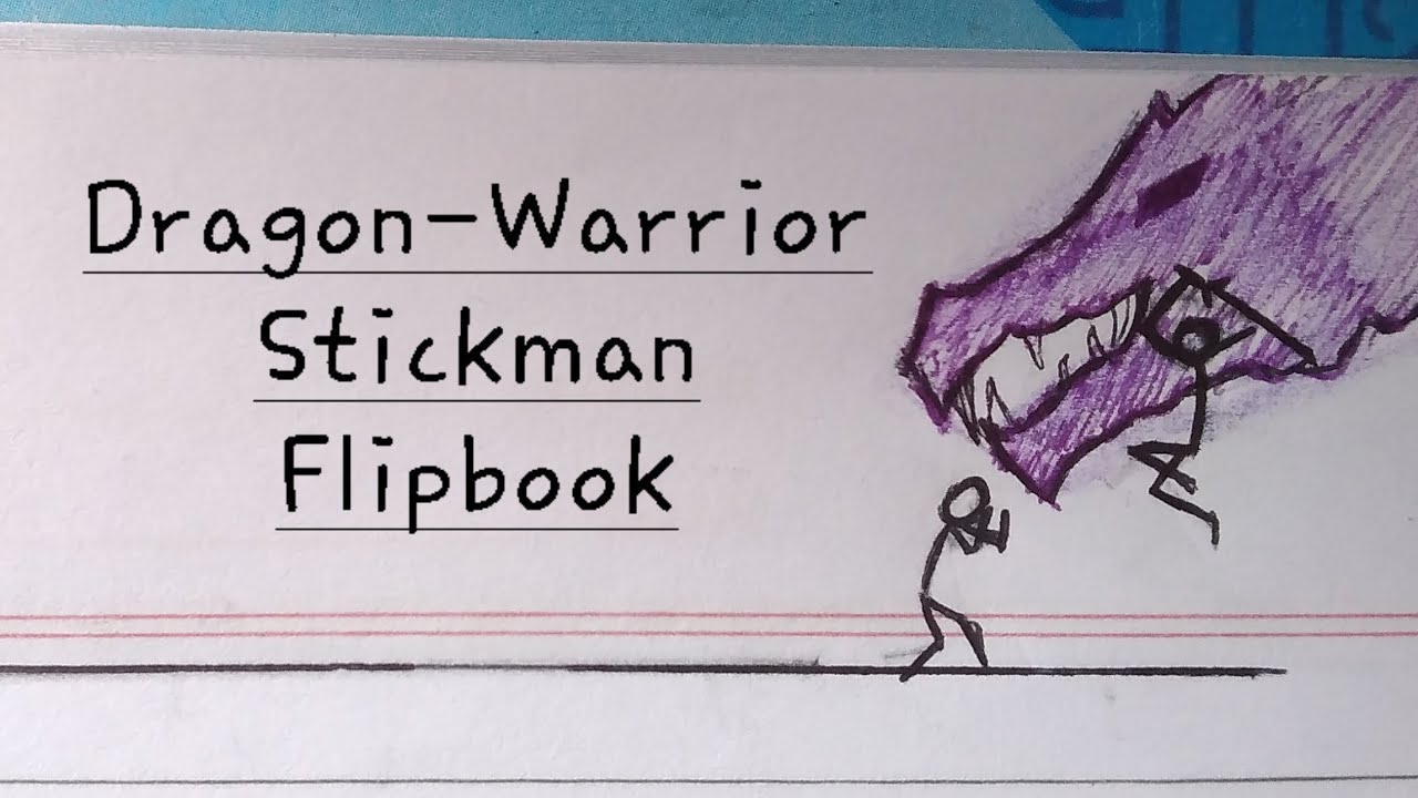Dragon-Warrior | Stickman Flipbook Animation | Remake @ClipperFlipper ...
