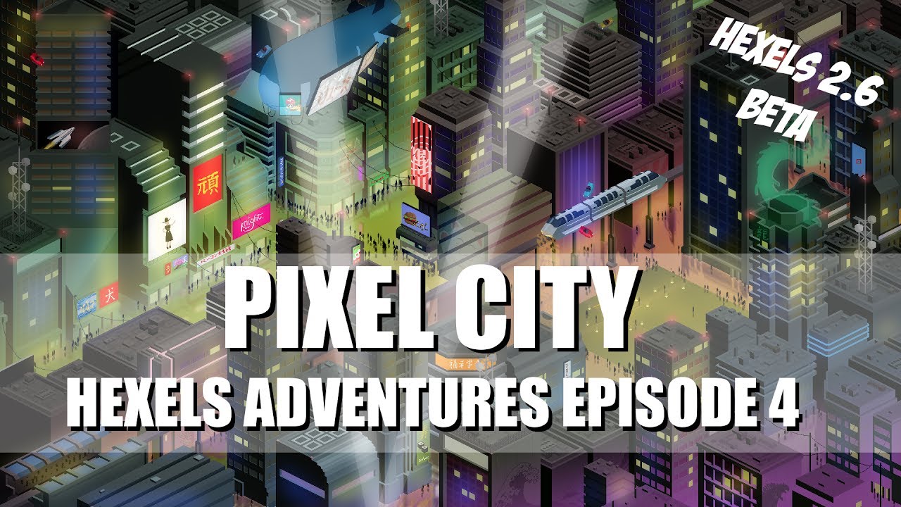 Pixel City - Hexels Adventures 4 - YouTube