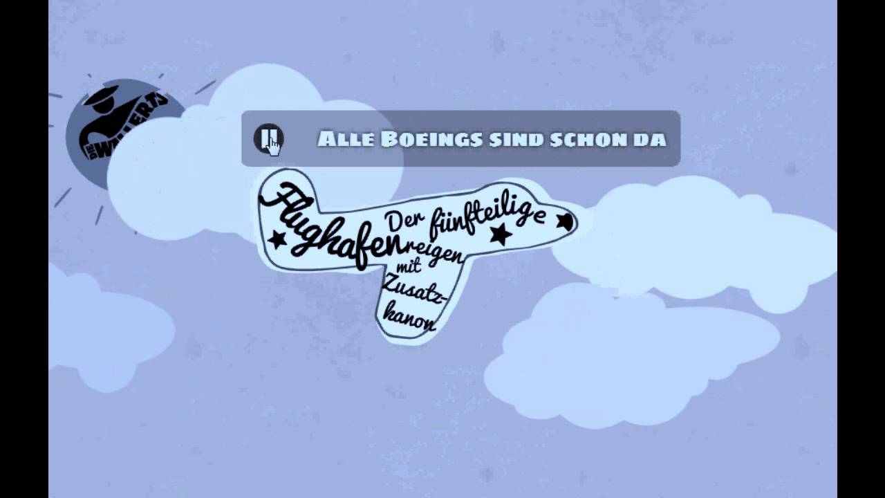 BER-Song - Alle Boeings sind schon da - Die Wallerts - YouTube