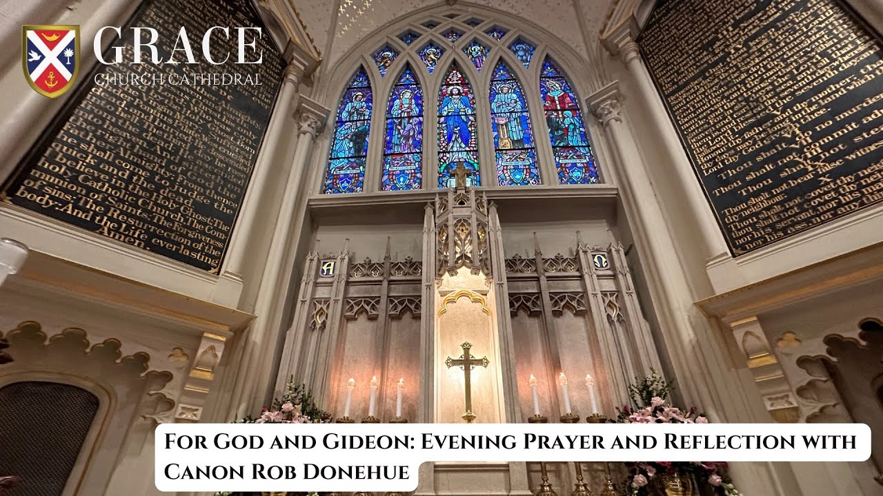 For God and Gideon: Evening Prayer and Reflection with Father Rob ...
