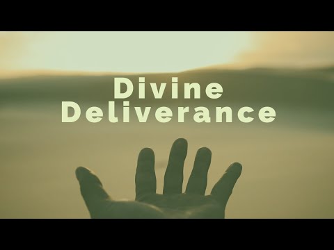 DIVINE DELIVERANCE - YouTube