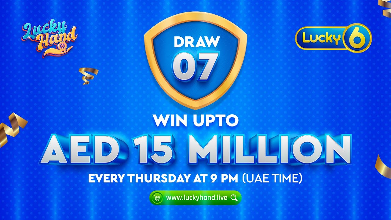 Lucky Hand | Lucky 6 Draw No. 07 | 23th January 2025 | Win Up to AED 15 ...