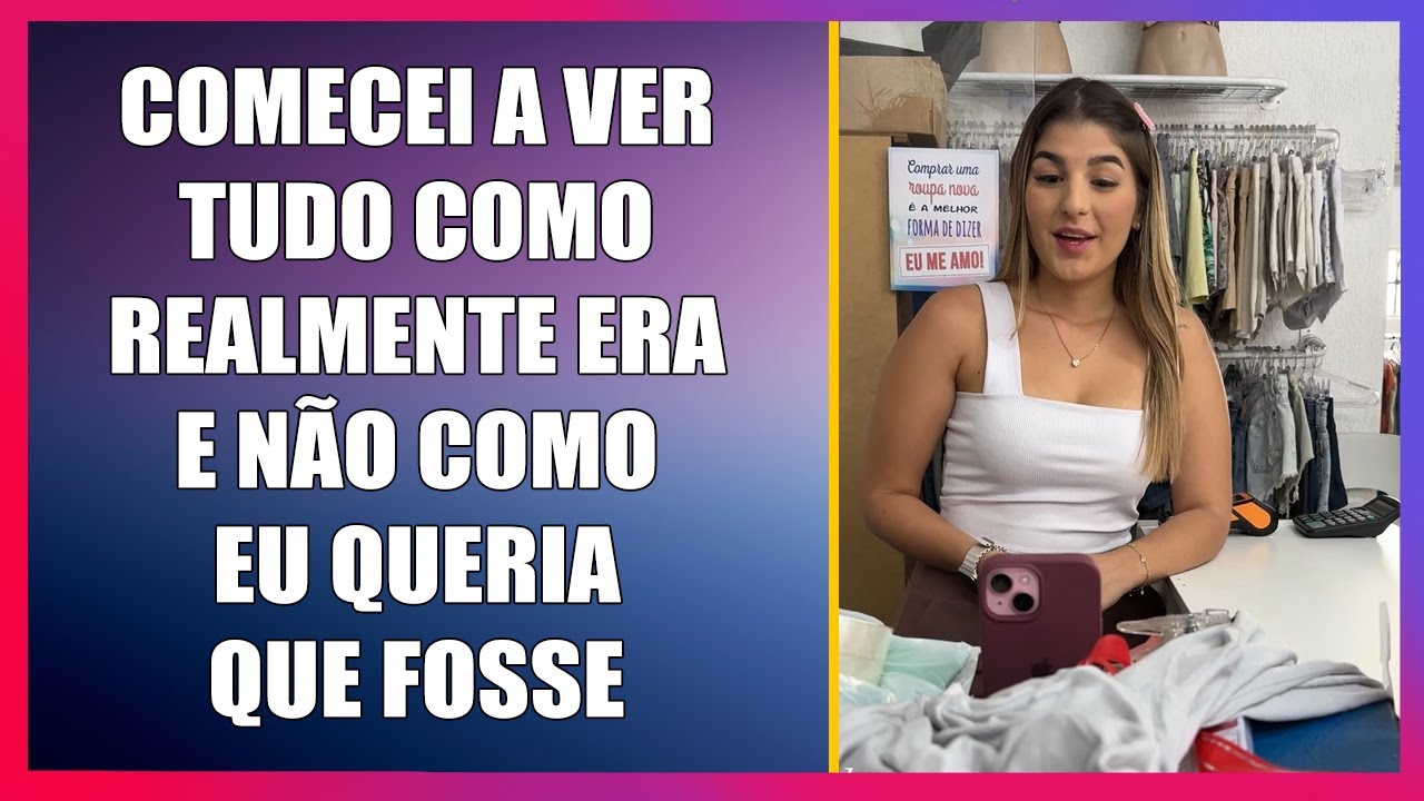 Comecei a ver tudo como realmente era e não como eu queria que fosse. - YouTube