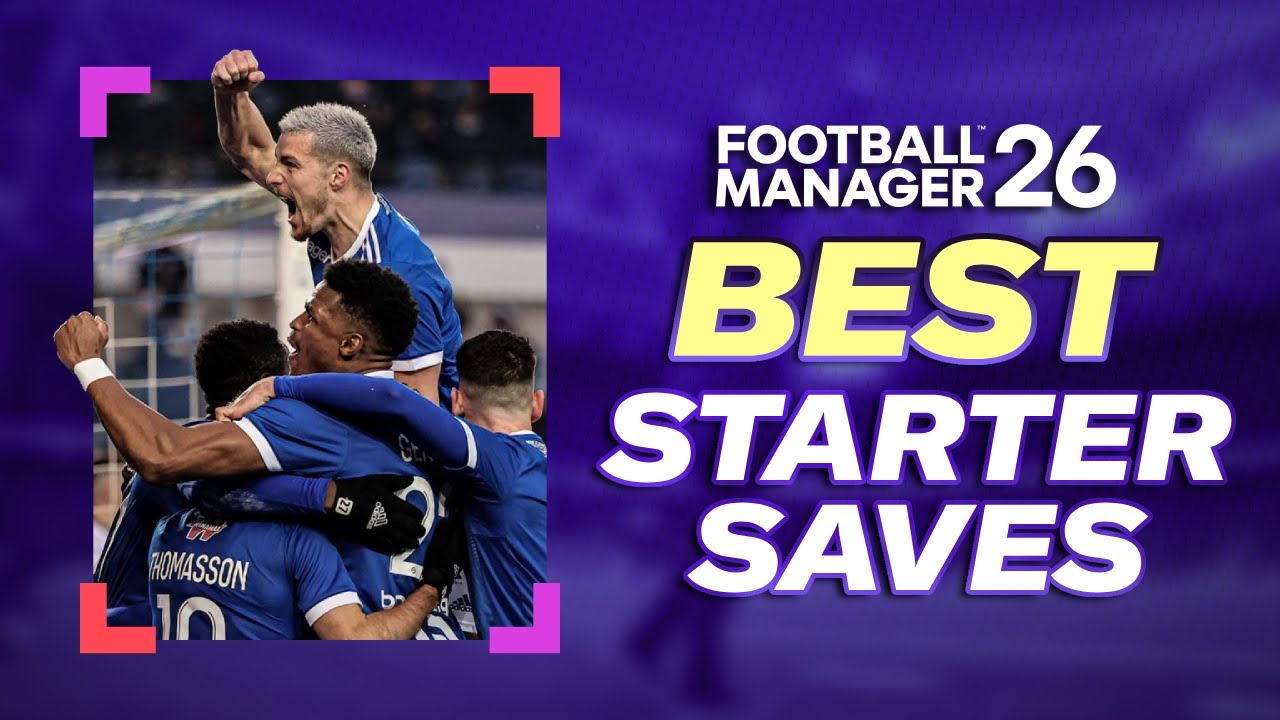 The BEST Starter Saves In FM26 - YouTube