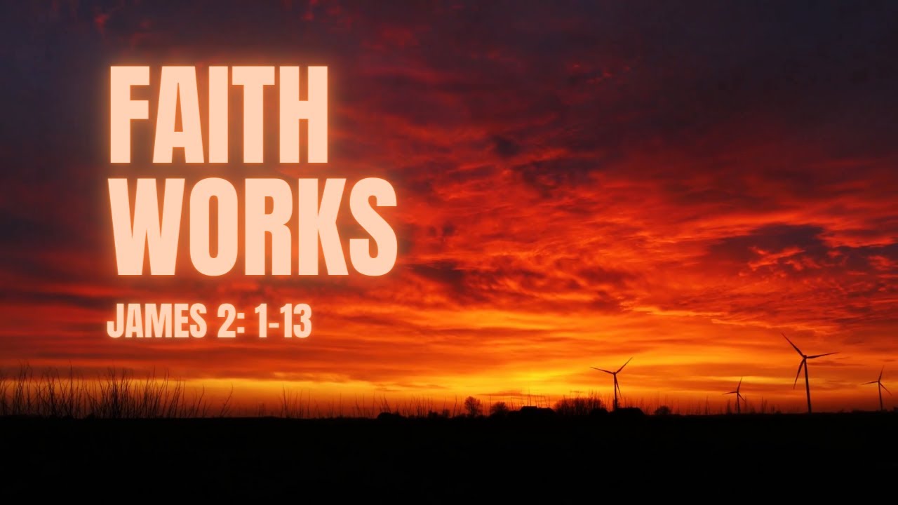 Faith Works - James Week 3 - YouTube
