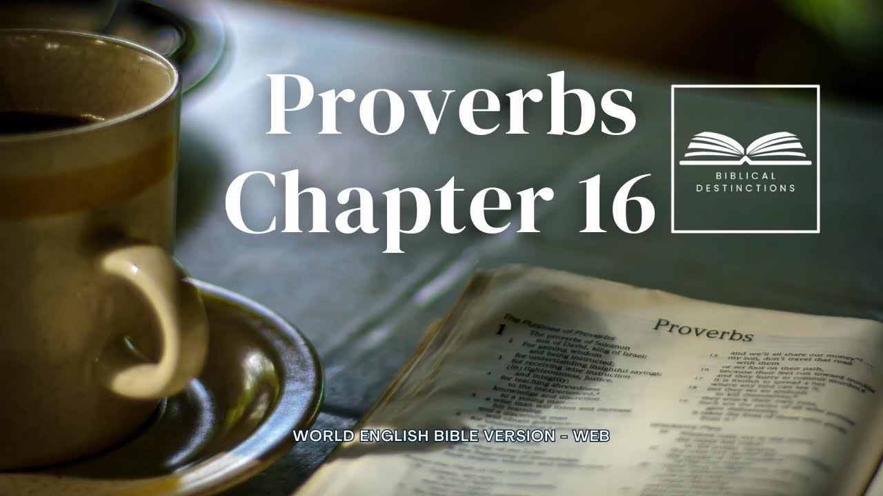 #Proverbs Chapter 16 - Trusting in God's Sovereignty & Walking in Wisdom Audio Bible Series ...
