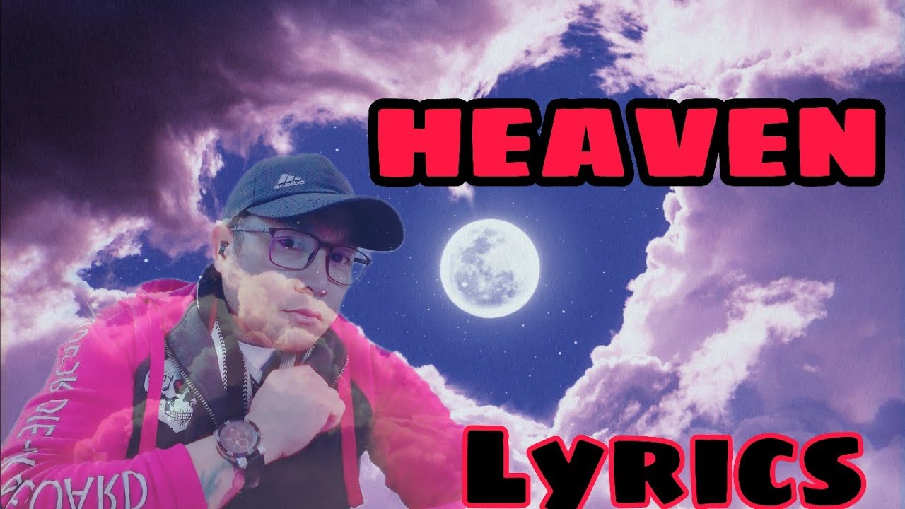 HEAVEN(lyrics) - YouTube