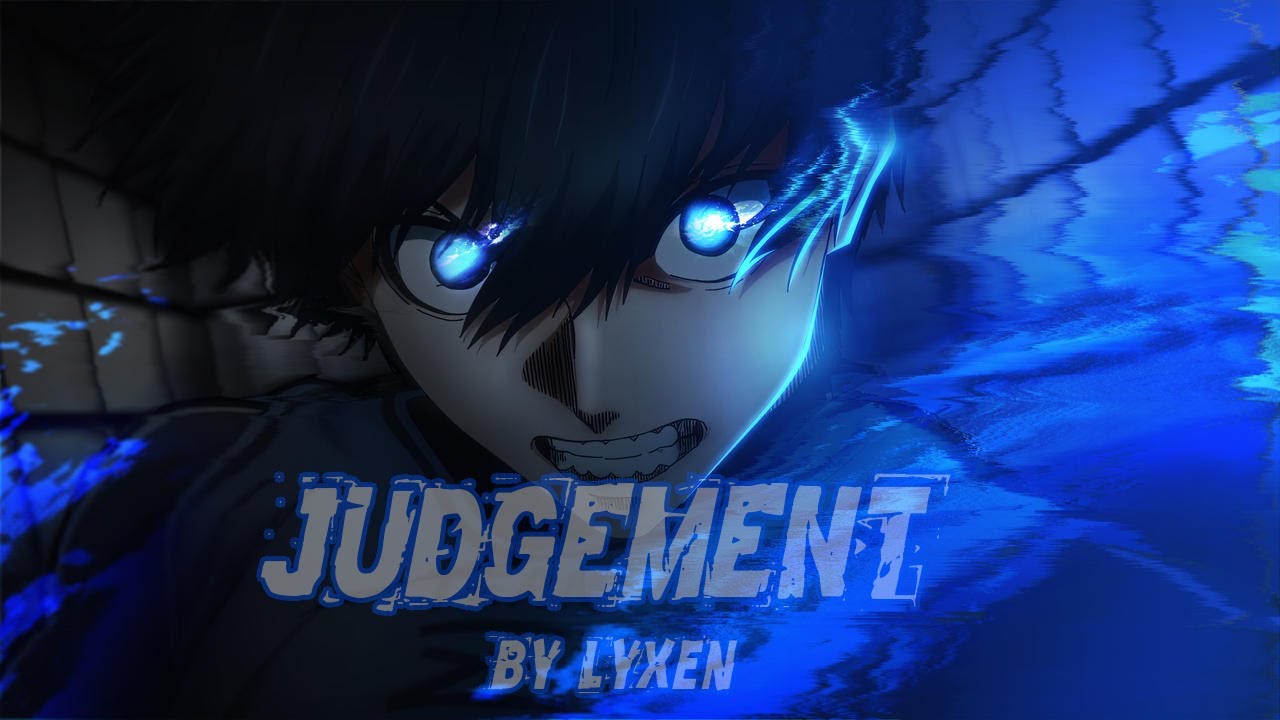 Blue Lock「AMV」- JUDGEMENT By Herylox [FIRST SELECTION ARC] - YouTube