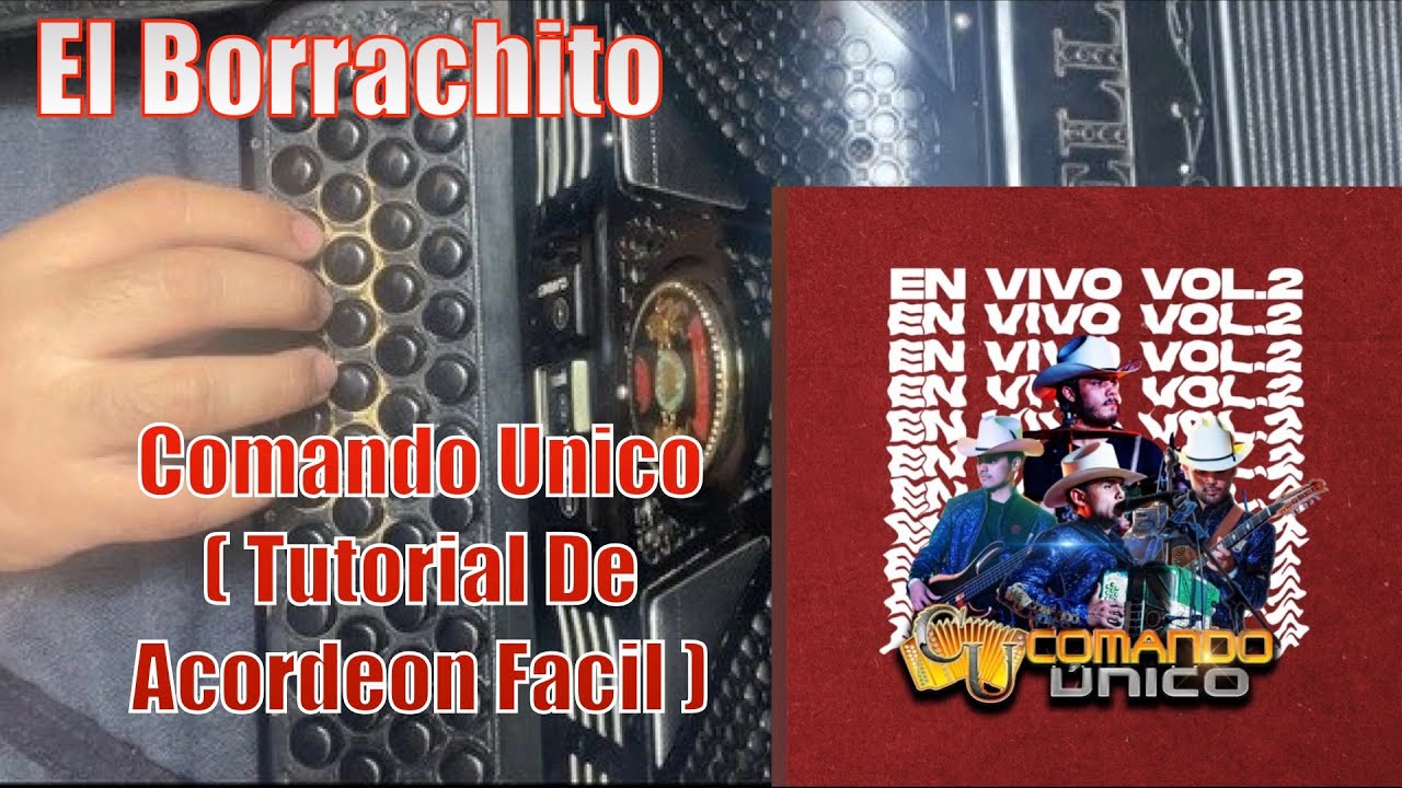 El Borrachito - Comando Unico ( Tutorial De Acordeon ) - YouTube
