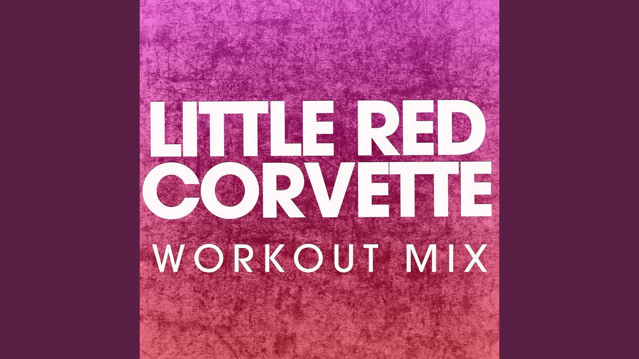 Little Red Corvette (Workout Mix 128 BPM) - Power Music Workout: Song ...
