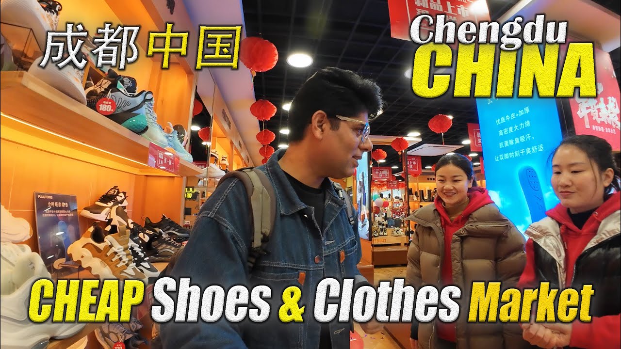 Cheap Markets of Shoes and Clothes in Chengdu China Vlog | Explore ...