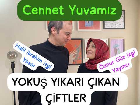 YOKUŞ YUKARI ÇIKAN BİR ÇİFT! #cennetyuvamız söyleşisinde@izgiden ve  sevgili eşi Öznur Güz İzgi ile