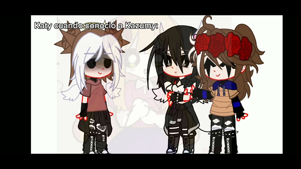 |𝐊𝐚𝐭𝐲 𝐜𝐮𝐚𝐧𝐝𝐨 𝐜𝐨𝐧𝐨𝐜𝐢𝐨 𝐚 𝐊𝐚𝐳𝐮𝐦𝐲~:👺#memes #gacha #gachaclub #ships @zuzu ...