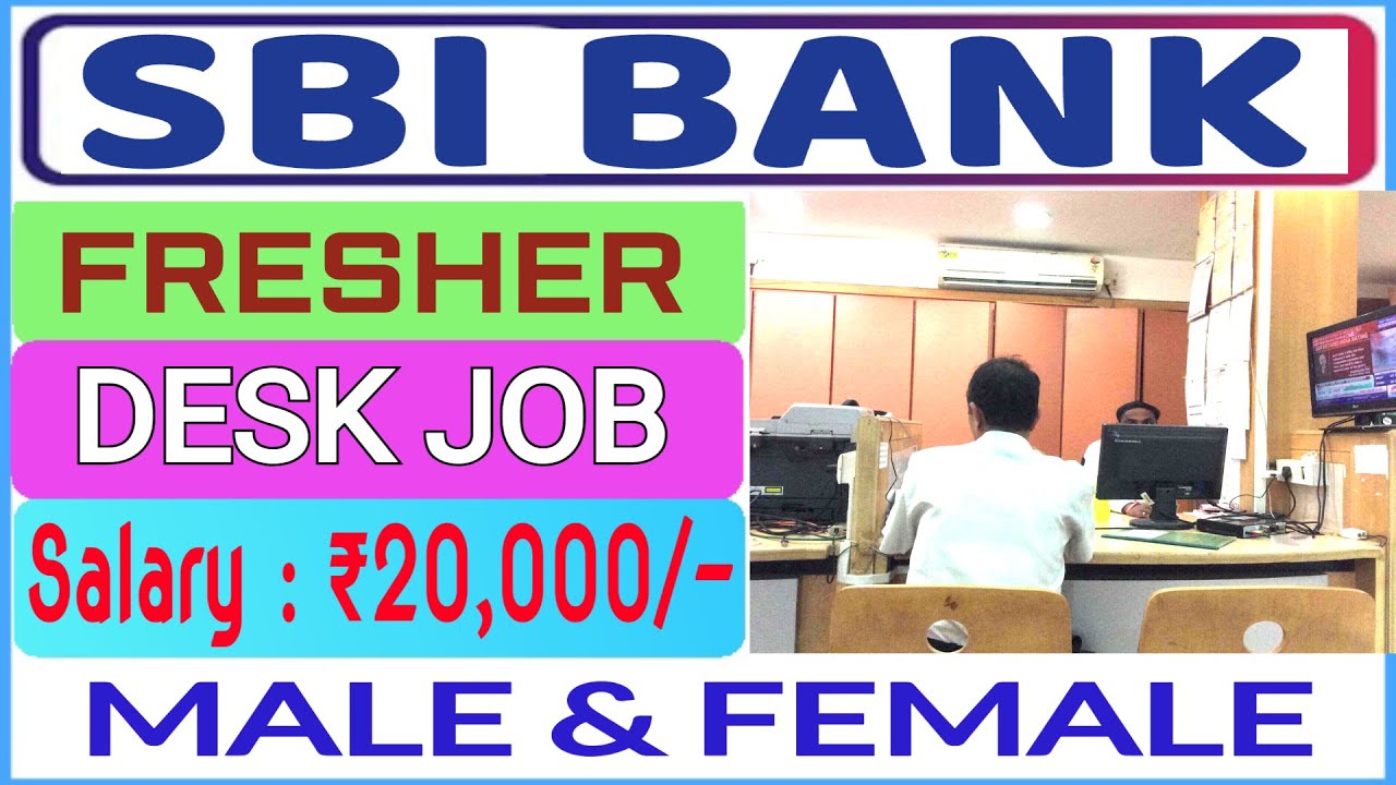 SBI BANK JOB | FRESHER CANDIDATES RECRUITMENT | GRADUATE PASS DESK JOB ...