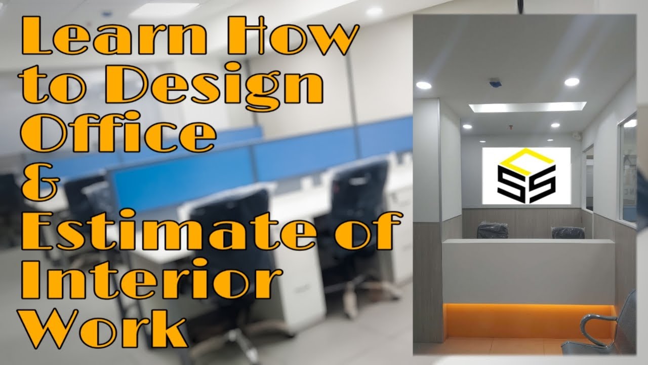 Office Interior Design/Cost Estimation of Interior Work/ How to make q ...