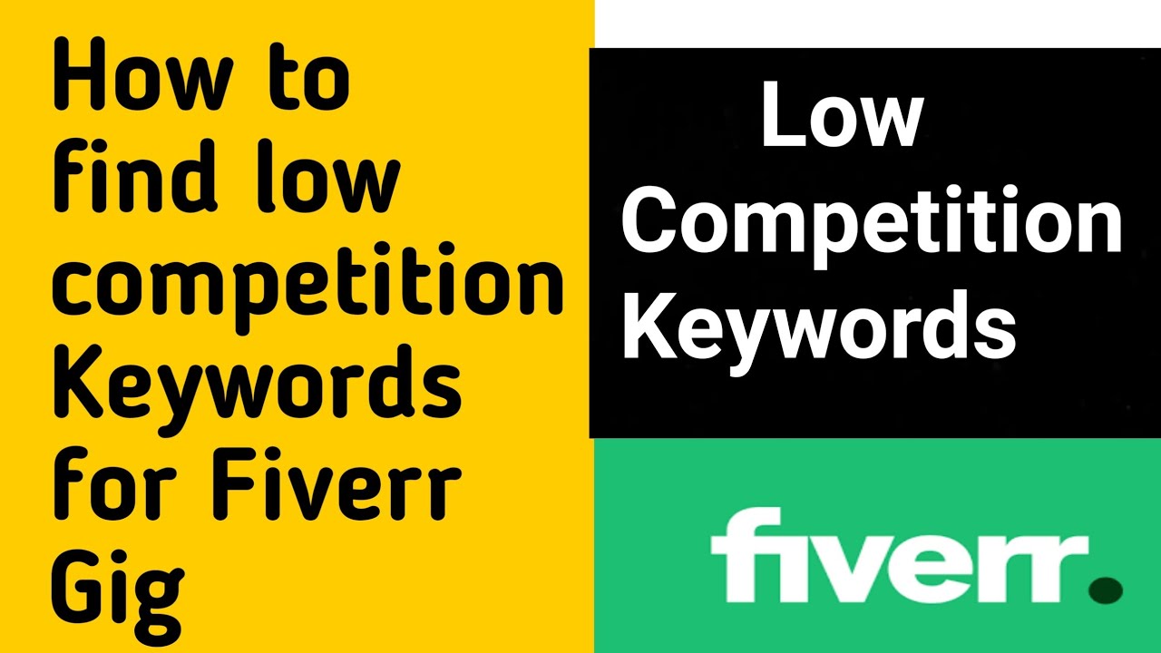 How to find low competition keywords for Fiverr gig | Find Fiverr ...