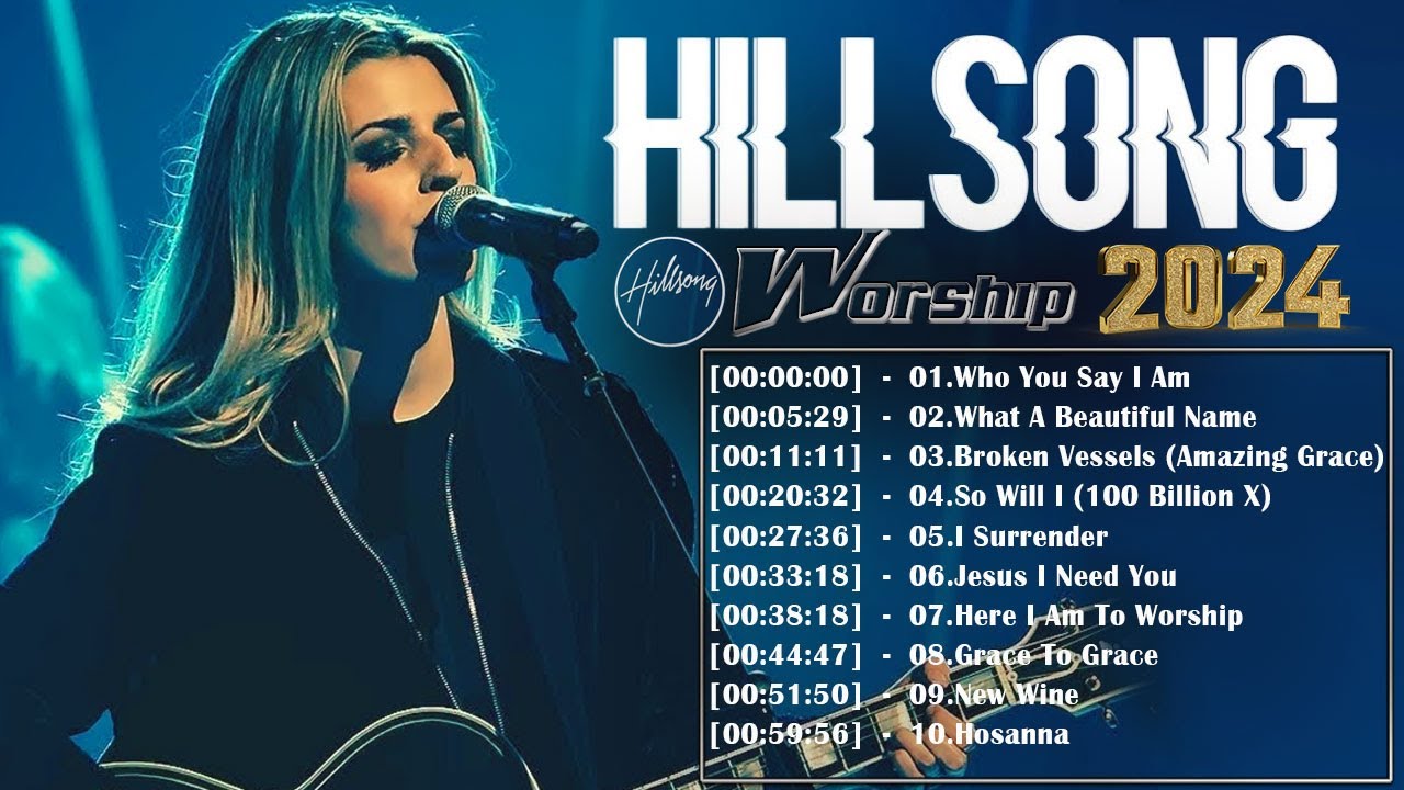Hillsongs Praise And Worship Songs Playlist 2024 - Greatest Hits ...